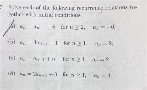 Solved Solve Each Of The Following Recurrence Relations