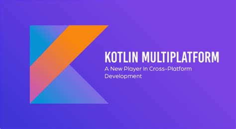 kotlin multiplatform a new player in cross platform development spec