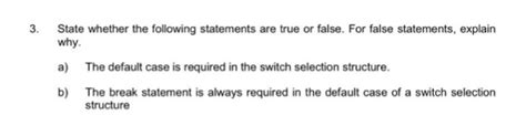 solved state whether the following statements are true or