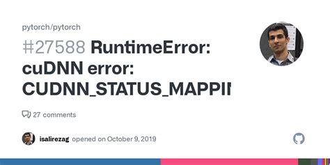 runtimeerror cudnn error cudnn status mapping error · issue 27588