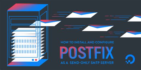how to install and configure postfix as a send only smtp server on