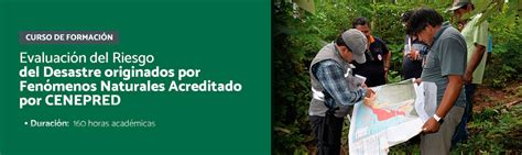 Curso Evaluación Riesgo Desastre Fenómenos Naturales Cenepred