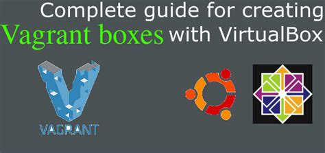 complete guide for creating vagrant boxes with virtualbox linuxtechlab