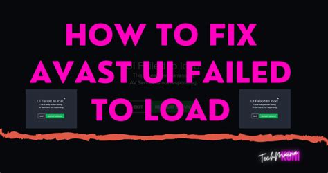 how to fix avast ui failed to load error [2022] techmaina