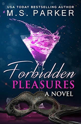 Forbidden Pleasures An Alpha Billionaire Romance The