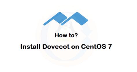 how to install dovecot on centos 7 tecadmin