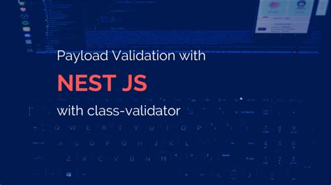 nestjs and ‘class validator cheat sheet dev community