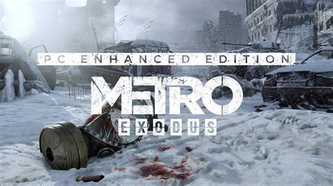 Review Metro Exodus Enhanced Edition Gamingboulevard