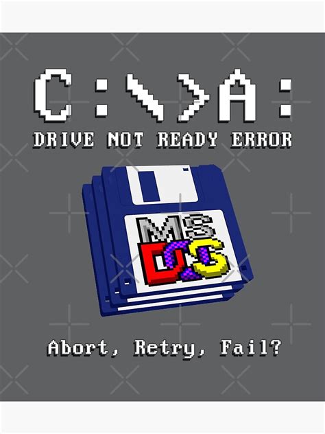 drive not ready error c a drive a abort retry fail classic