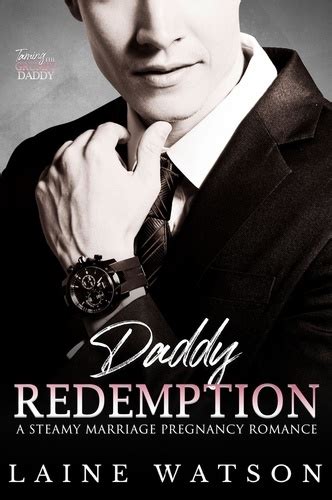 Daddy Redemption A Steamy Marriage Pregnancy De Laine Watson Epub
