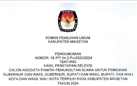 Kpu Magetan Resmi Umumkan Calon Anggota Pps Pilkada 2024 Media Berita