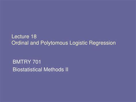 ppt lecture 18 ordinal and polytomous logistic