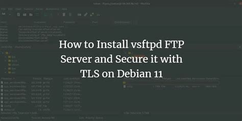 How To Install Vsftpd Ftp Server And Secure It With Tls On Debian 11
