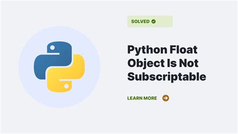 python float object is not subscriptable error python clear
