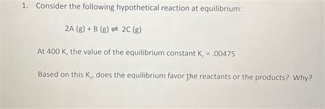 Solved Consider The Following Hypothetical Reaction At