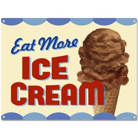 Eat More Ice Cream Chocolate Cone Metal Sign Chocolate Cone Vintage