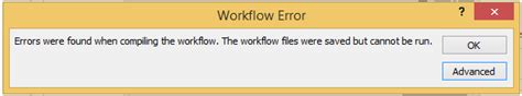 errors were found when compiling the workflow the workflow files were