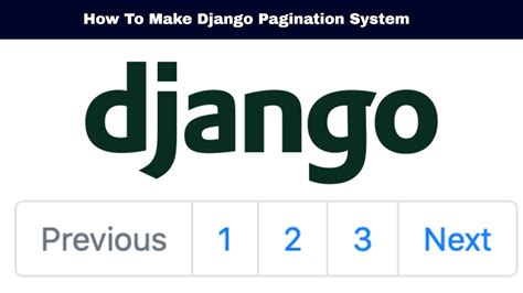 django pagination how to make next and previous page in django all