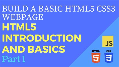 build a basic html5 css3 webpage html5 introduction part 1 in 10
