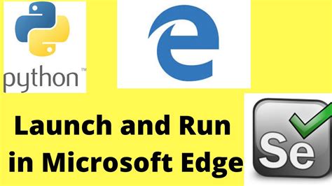 how to launch microsoft edge browser in selenium webdriver python win