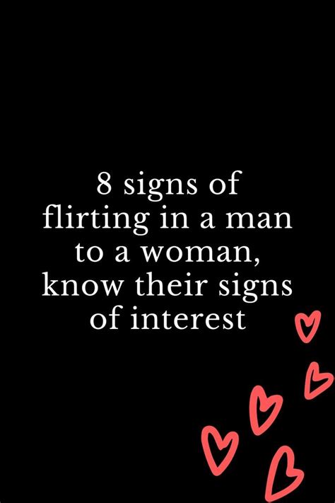 8 Signs Of Flirting In A Man To A Woman Know Their Signs Of Interest