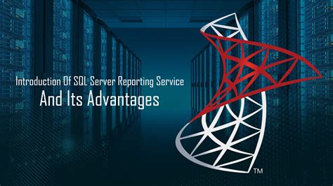 introduction of sql server reporting service and advantages