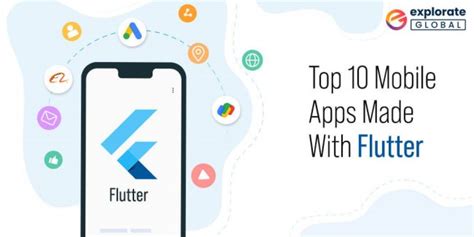 10 amazing mobile apps made with flutter explorate global