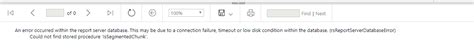 sql ssrs error could not find stored procedure issegmentedchunk