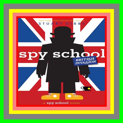 Read Ebook ⚡pdf⚡ [pdf] Ebook Read Spy School British Invasion Spy