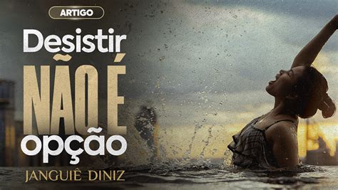 Desistir Não é Opção