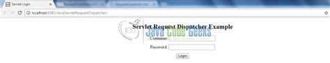 java servlet requestdispatcher tutorial examples java code geeks 2022