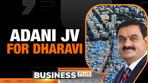 Adani Joint Venture To Redevelop Dharavi Asias Biggest Slum