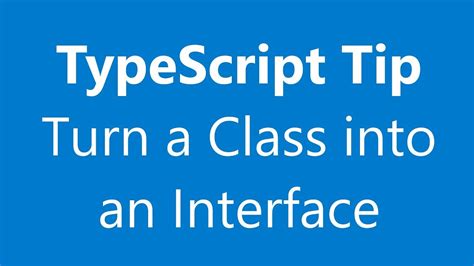 typescript tip turn a class into an interface youtube