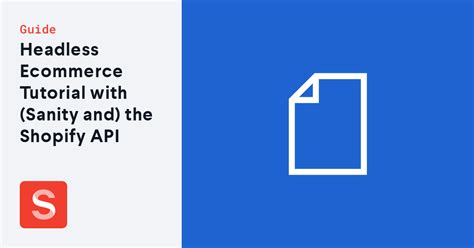 headless ecommerce tutorial with sanity and the shopify
