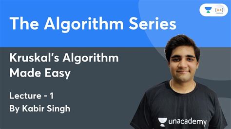 l1 kruskal s algorithm made easy the algorithm series by kabir