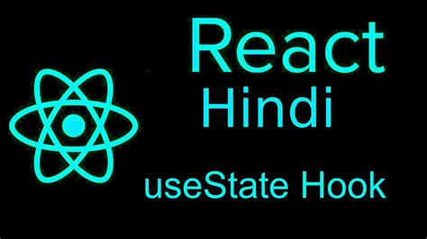 reactjs hooks tutorial in hindi usestate hook youtube