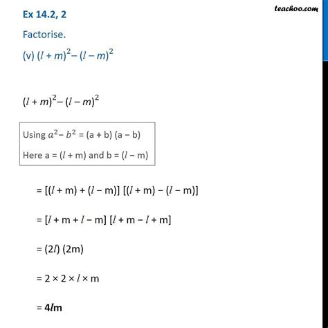 Ex 14 2 2 V Factorise L M 2 L M 2 Factorisation Using