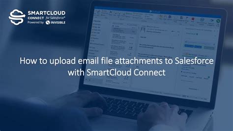 how to upload email file attachments to salesforce youtube