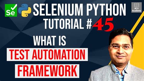 selenium python tutorial 45 what is test automation framework youtube