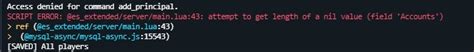script error es extended server main lua 123 attempt to index a nil