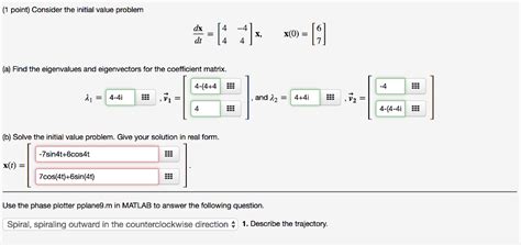 solved consider the initial value problem dx dt [4 4 4