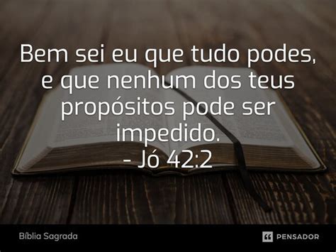 Bem Sei Eu Que Tudo Podes E Que Nenhum Bíblia Sagrada Pensador