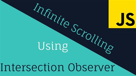 infinite scrolling with javascript intersection observer api youtube