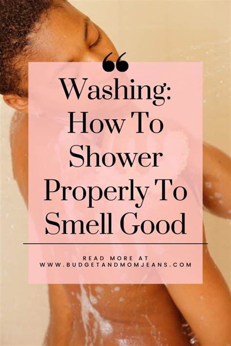 How To Shower Properly To Smell Good As A Woman