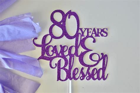 Glitter 80 Years Loved Cake Topper Eighty Cake Topper 80th Birthday