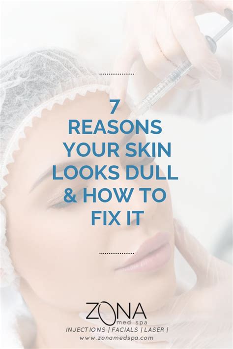 7 Reasons You Skin Looks Dull And How To Fix It Good Skin Dull Skin