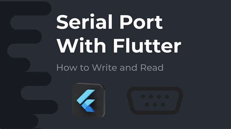 how to read and write through a serial port with flutter youtube