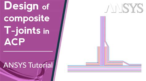 Design Of A Composite Joint In Ansys Composite Preppost Acp Fem