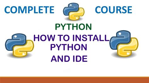 how to install python 3 and an ide python complete
