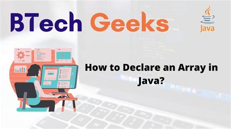 declare an array in java how to declare an array in java btech geeks